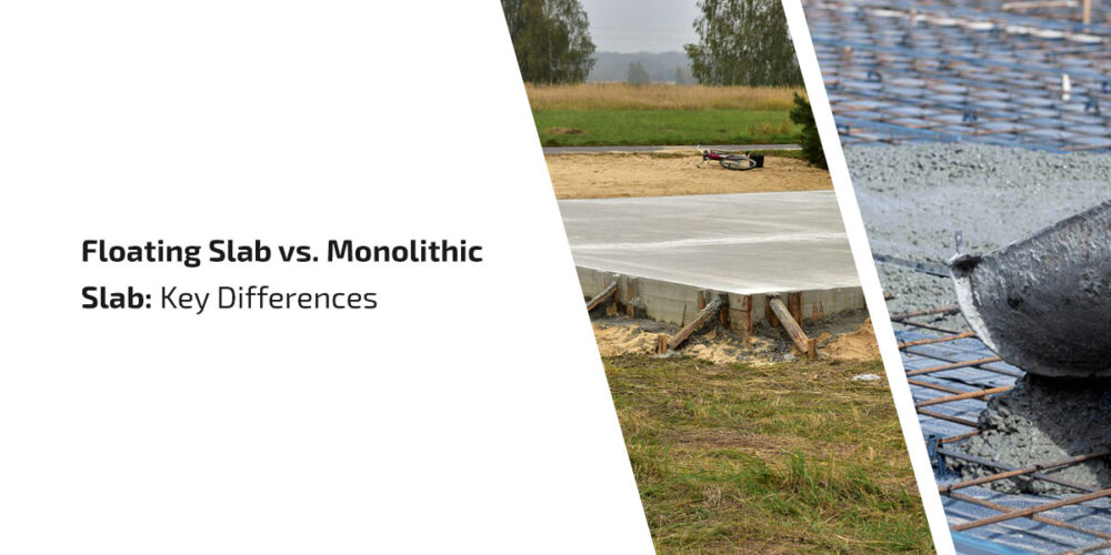 Floating Slab vs. Monolithic Slab: Key Differences ...